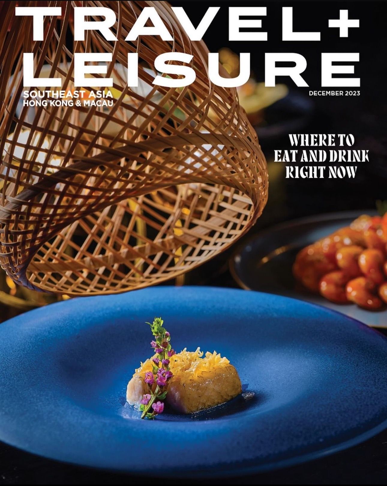Unveiling Culinary Frontiers: Travel + Leisure Southeast Asia, Hong Kong and Macau Launches ...